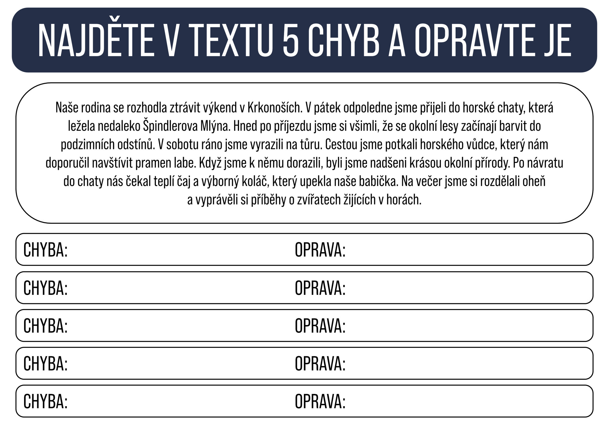 HLEDÁNÍ CHYB V TEXTU (přijímačková úloha, pravopis) - Český jazyk | UčiteléUčitelům.cz